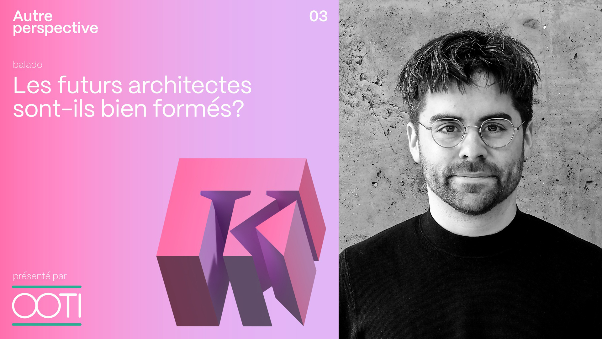 Architects' training: Discussion with Julien Landry - Jodoin Lamarre ...